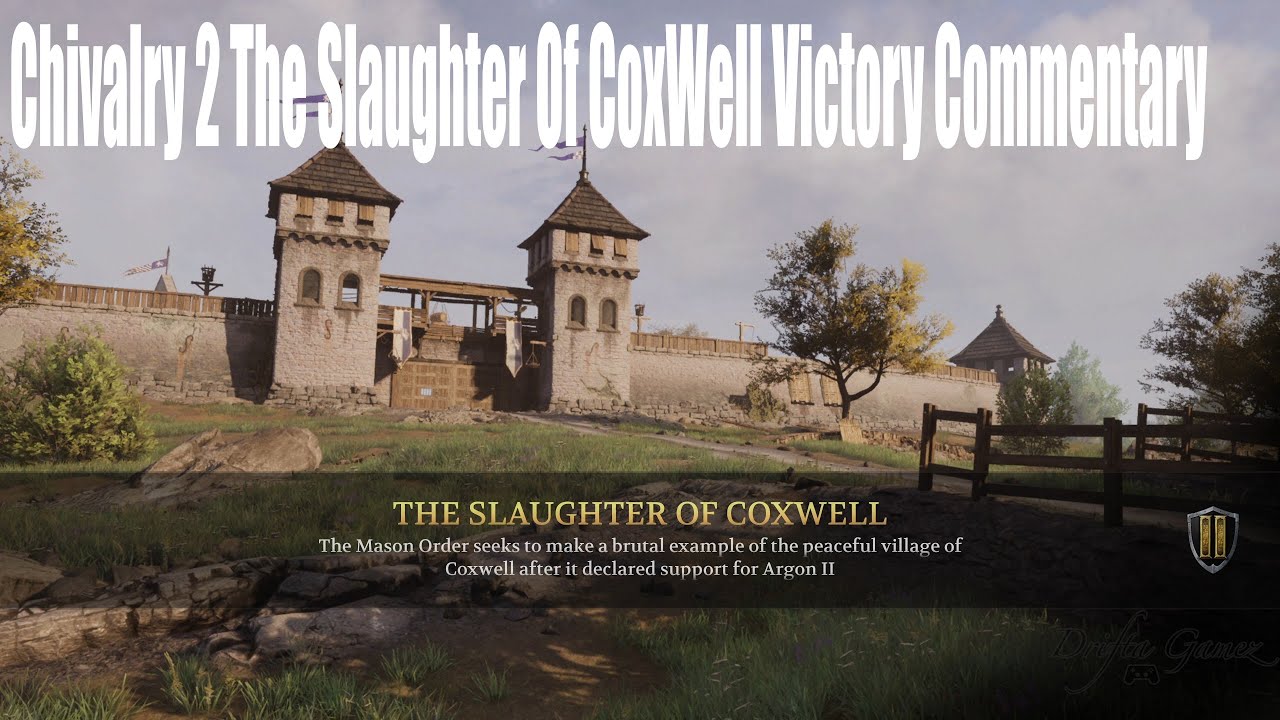 Chivalry 2 The Slaughter Of CoxWell Victory 2K 60FPS PC Commentary ...