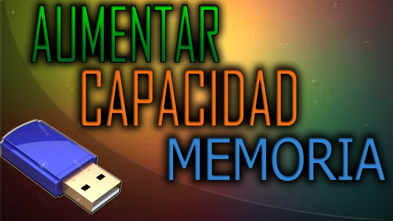 Tutorial - Aumentar La Capacidad De Tu Memoria SD O Memoria USB | Facil ...