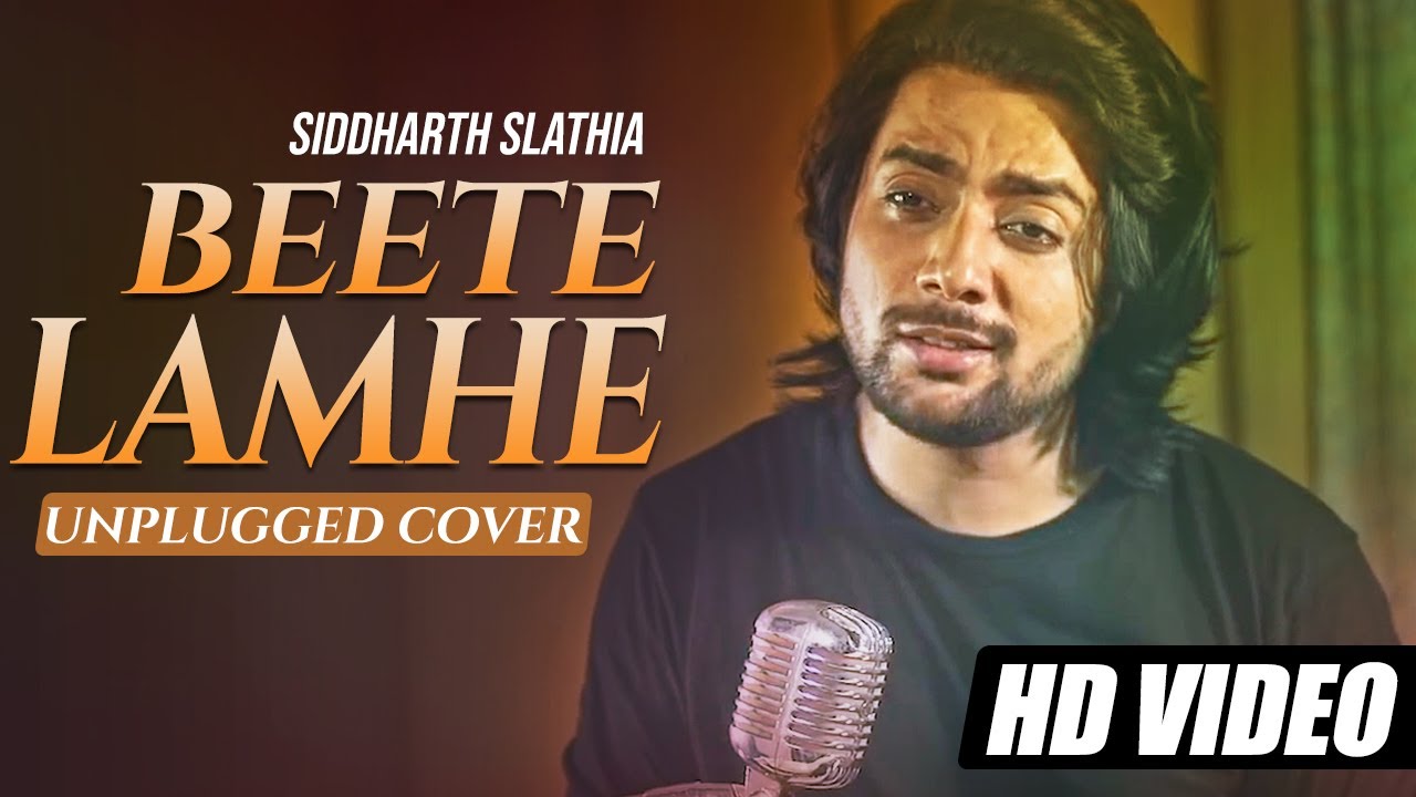 Beete Lamhe Unplugged Cover | Siddharth Slathia | KK | Emraan Hashmi ...