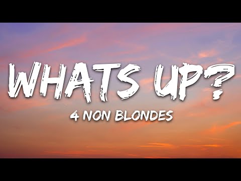 4 Non Blondes - What's Up (Lyrics)