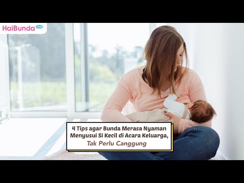 4 Tips agar Bunda Merasa Nyaman Menyusui Si Kecil di Acara Keluarga, Tak Perlu Canggung