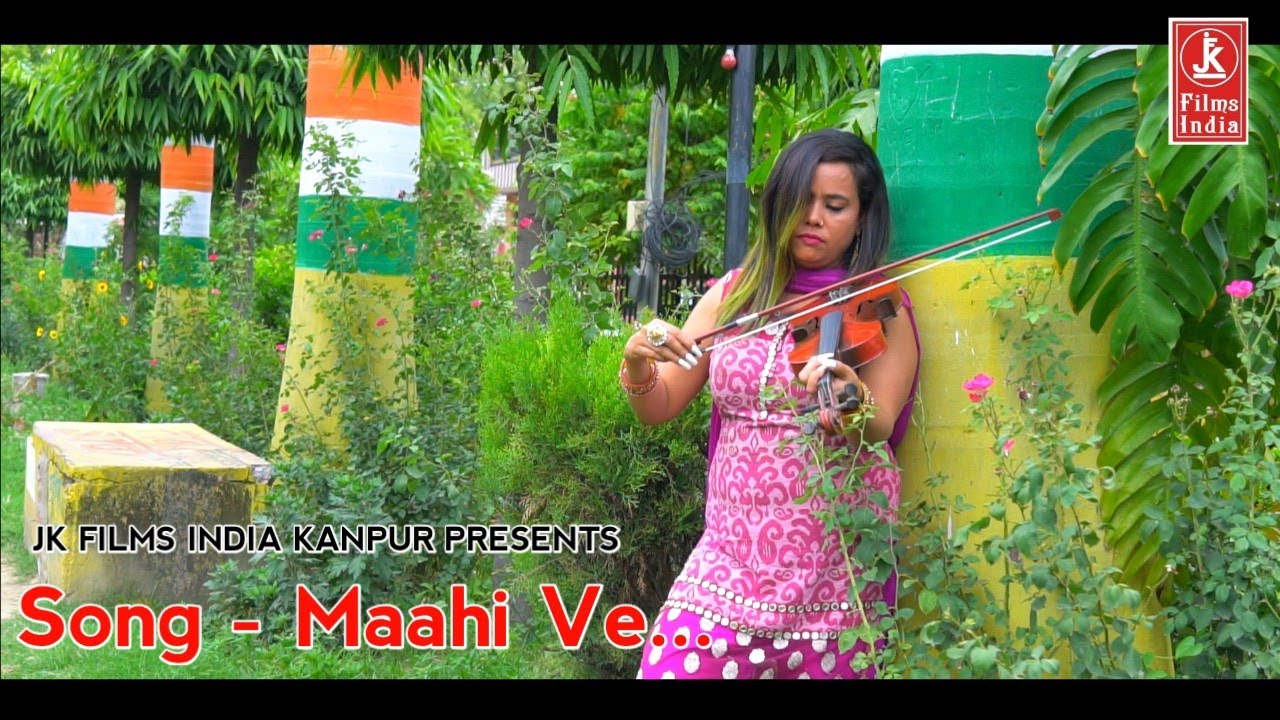 Maahi Ve...🎻🎻 - Sad Love Song 2024 | JK Films India Kanpur - YouTube