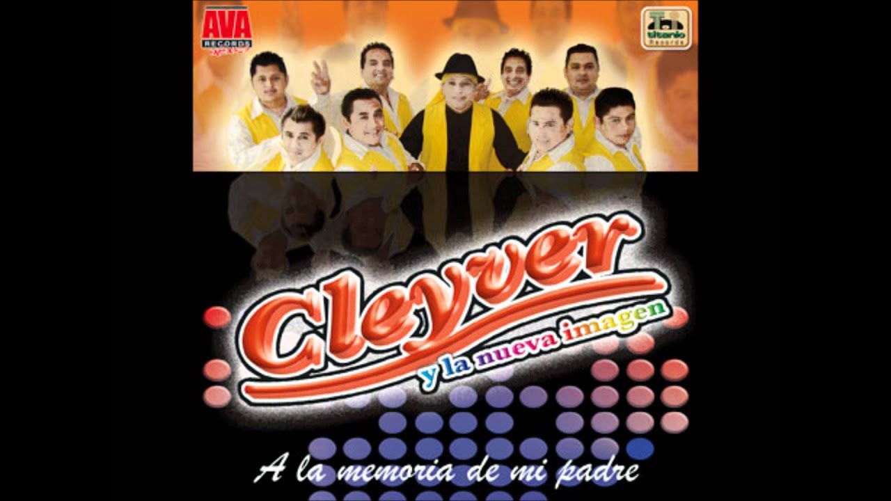 Cleyver Y La Nueva Imagen- EL INFIEL - YouTube