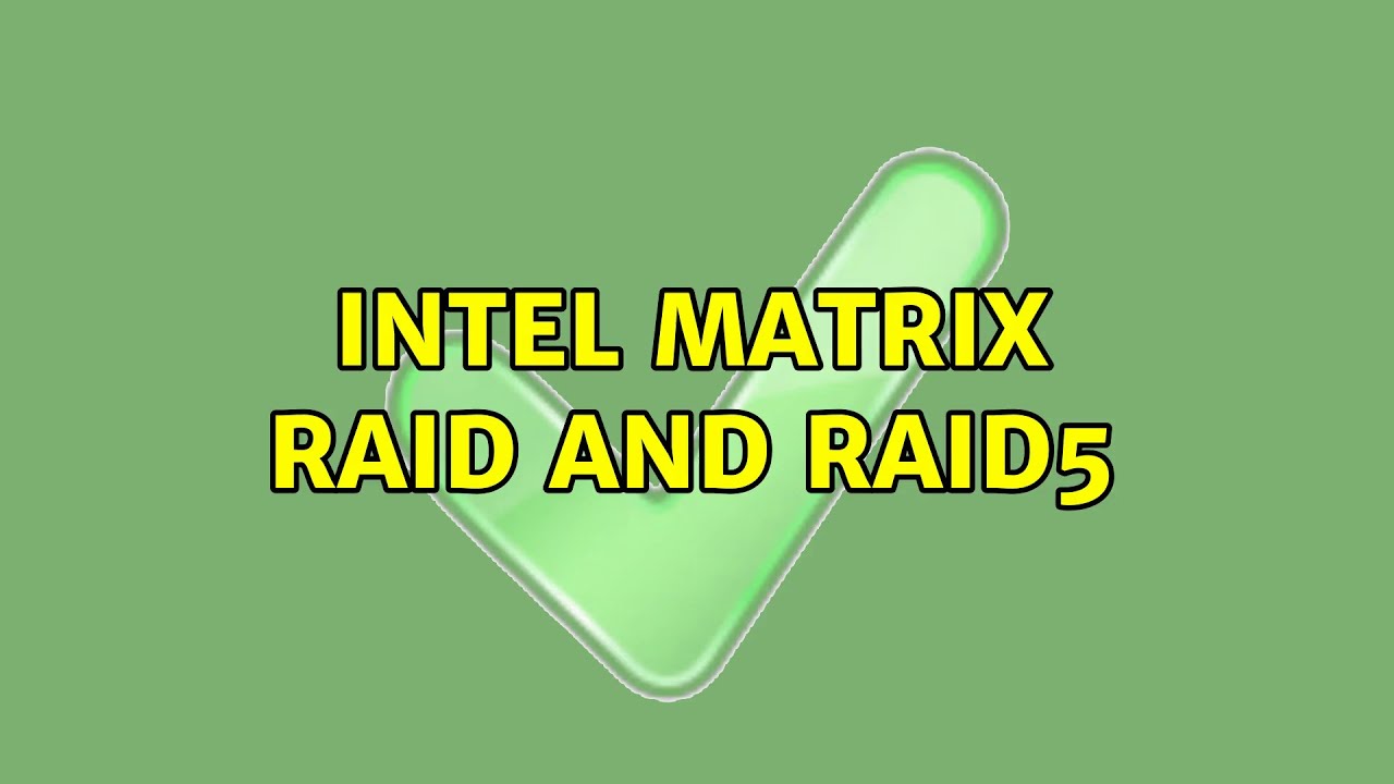 Intel Matrix Raid and Raid5 - YouTube