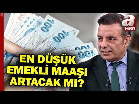 En Düşük Emekli Maaşı Artacak Mı? Faruk Erdem'den Önemli Açıklamalar | A Haber