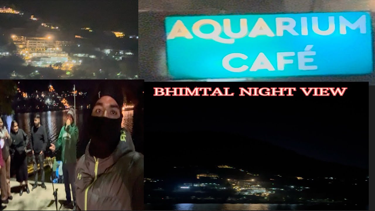Bhimtal Night View ️|| भीमताल का रात्रि नजारा ️|| - YouTube