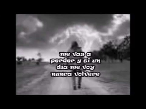 - Me vas a perder (con letra) - YouTube