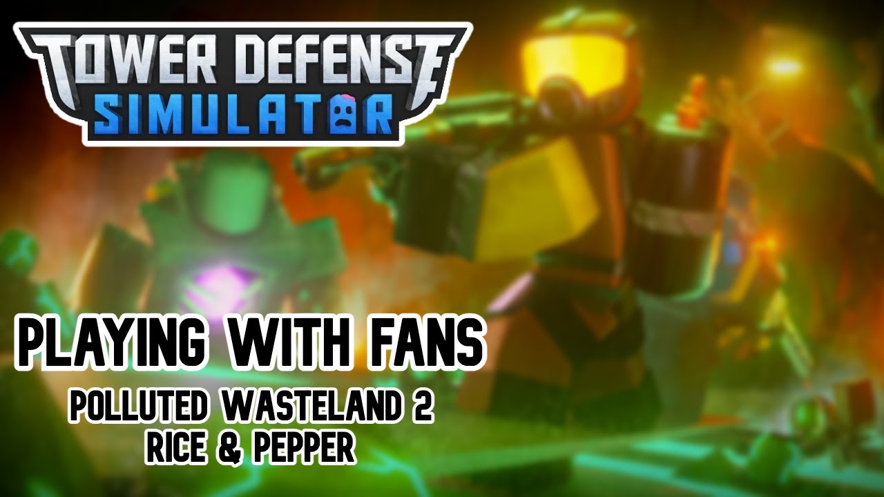 Tower Defense Simulator (TDS) - Finding and playing with Fans - Rice ...