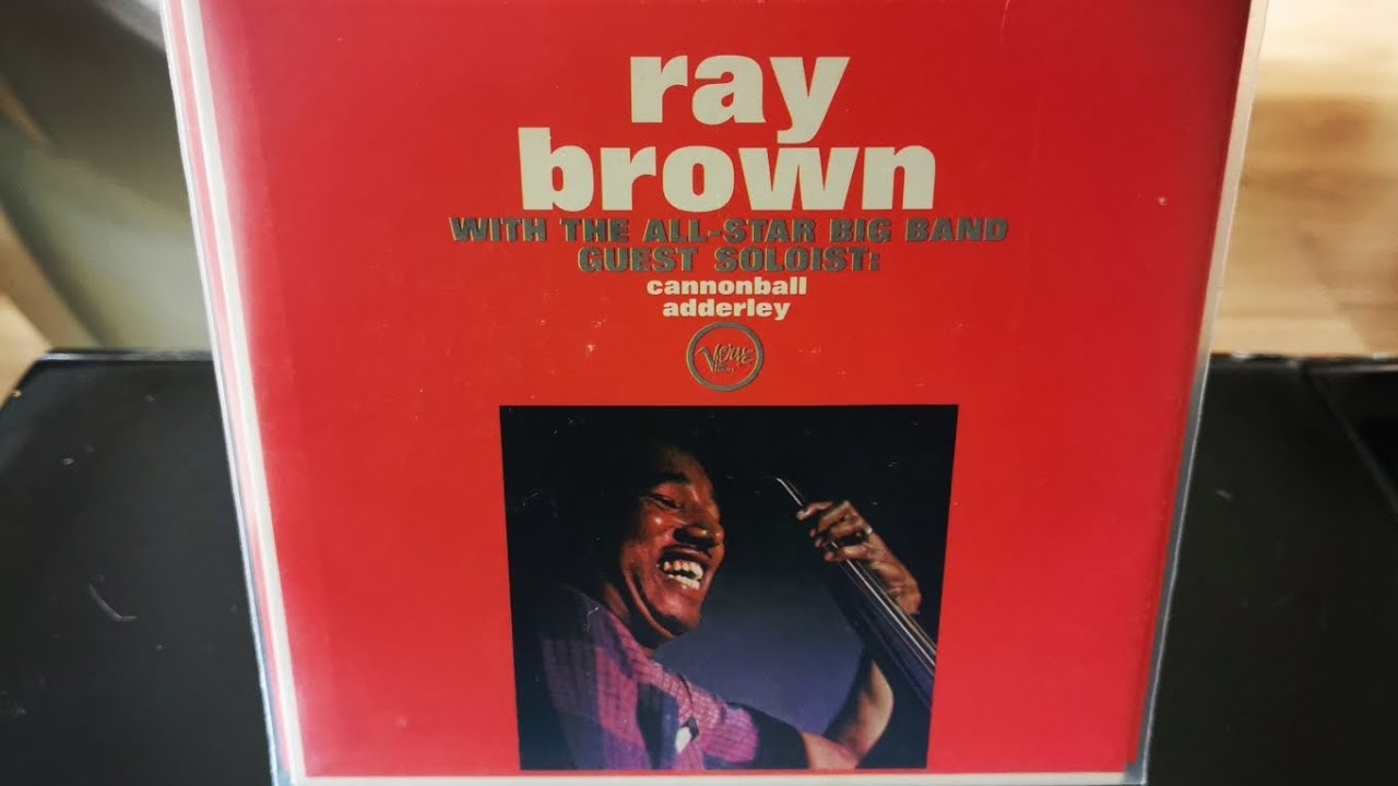 RAY BROWN / WORK SONG - YouTube