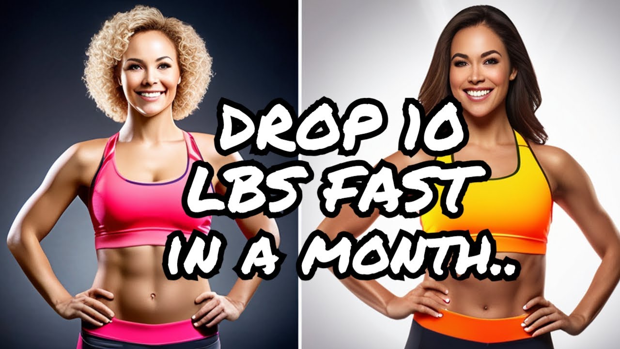 Lose 10 Pounds in a Month Fast! - YouTube