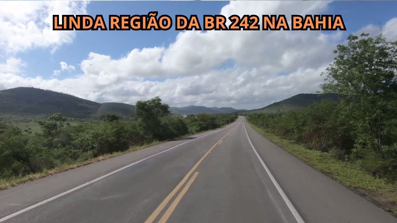 LINDA REGIÃO DA BR 242 NA BAHIA - YouTube