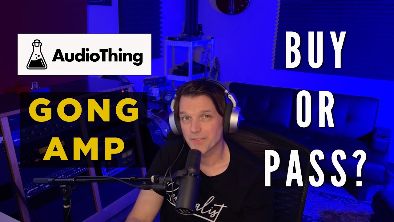 AUDIOTHING GONG AMP - BUY OR PASS? - YouTube