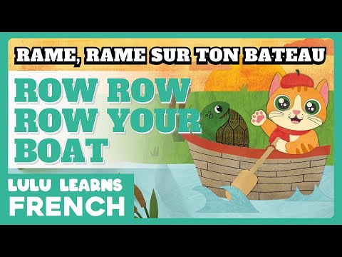 French Songs For Kids | Rame, rame sur ton bateau | Row Row Row Your ...