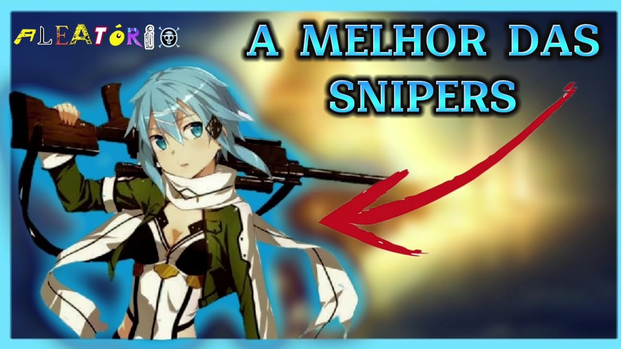 AS 6 MELHORES SNIPERS DOS ANIMES - YouTube