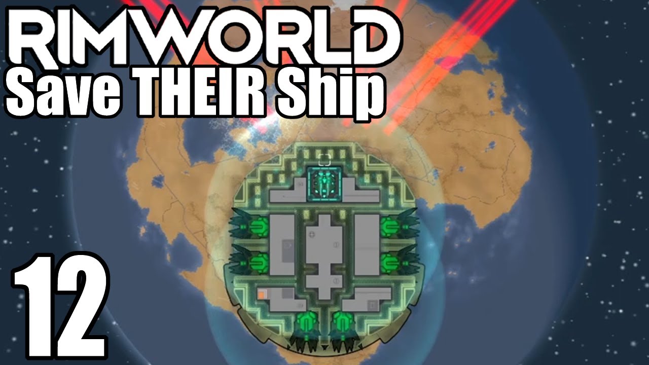 Rimworld: Save THEIR Ship #12 - Overkill - YouTube