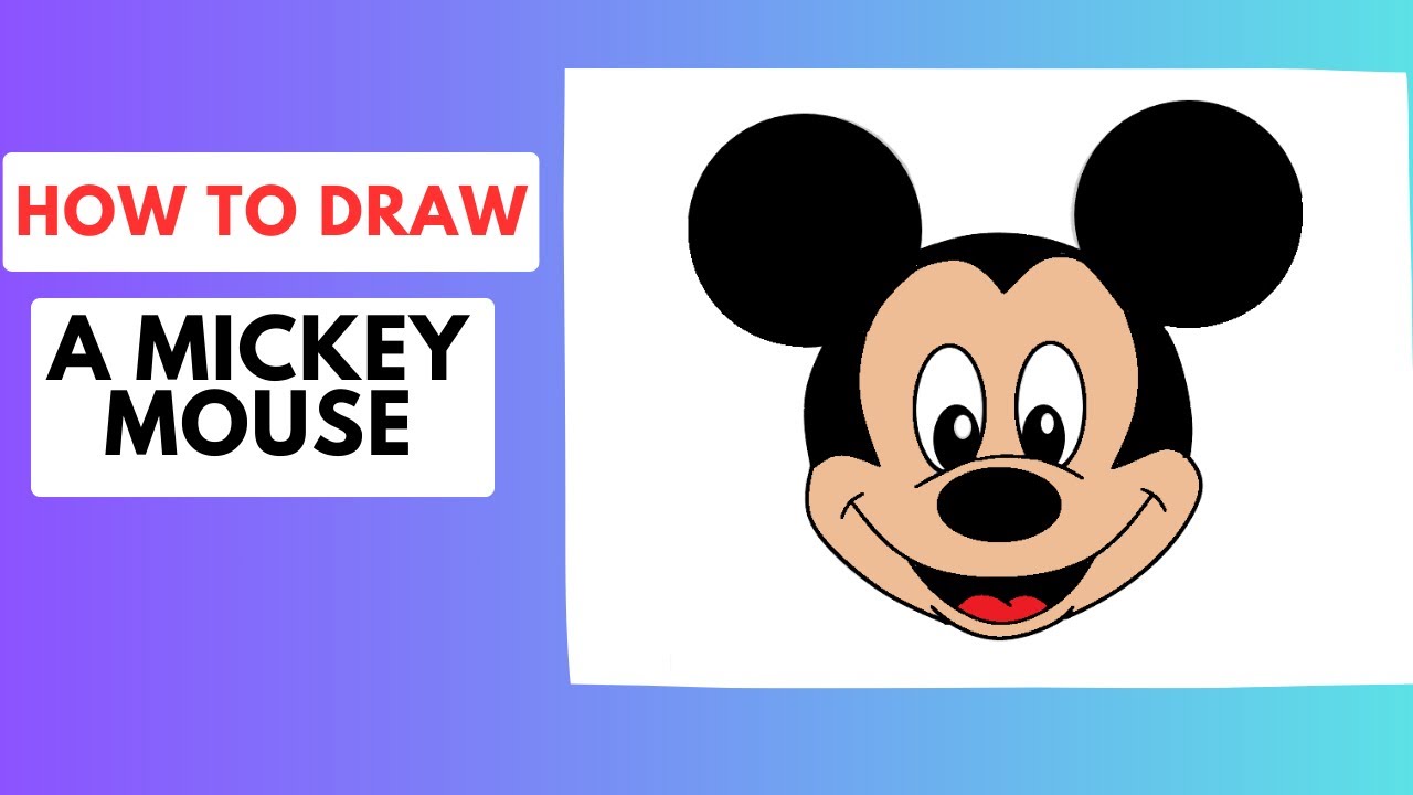 HOW TO DRAW A MICKEY MOUSE - YouTube