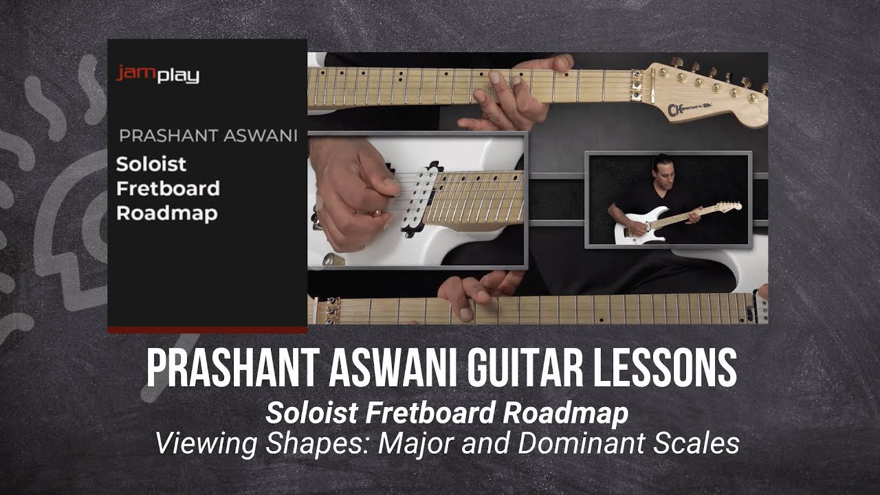 🎸 Prashant Aswani Guitar Lesson - Viewing Shapes: Major and Dominant ...