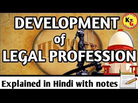 Development of Legal Profession in INDIA explained with notes ...