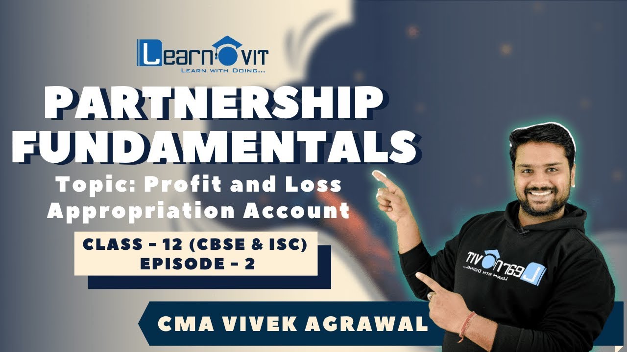 Class 12 Partnership Fundamentals P L Appropriation Account class-12-partnership-fundamentals-p-l-appropriation-account