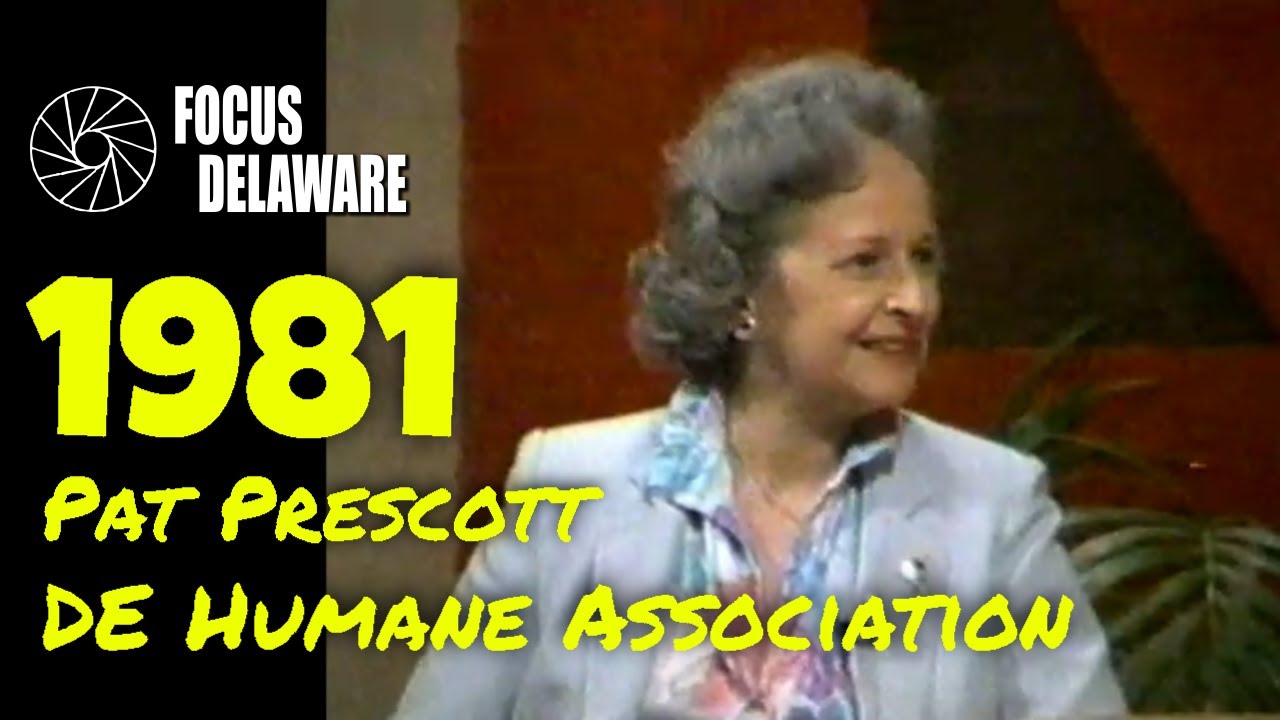 Pat Prescott, founder Delaware Humane Association - 701 A St ...