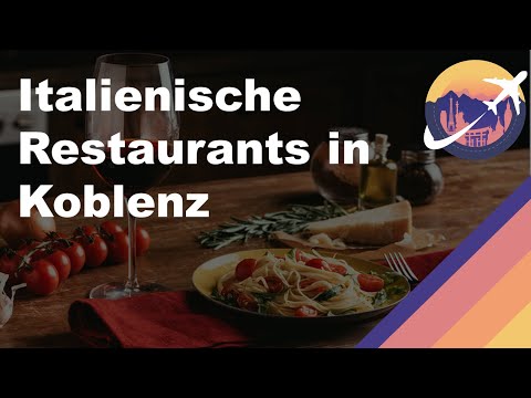 Italienische Restaurants in Koblenz