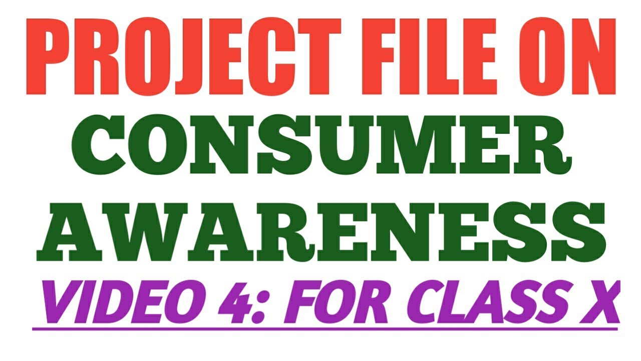 PROJECT ON CONSUMER AWARENESS I CONSUMER RIGHTS I CLASS 10 ECONOMICS ...