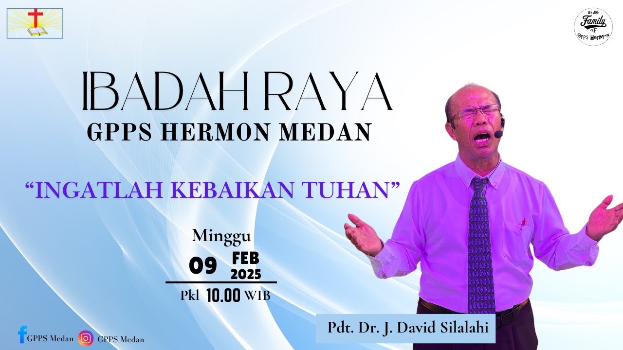 Ibadah Raya GPPS Hermon Medan - Pdt. Dr. J. David Silalahi - Minggu, 09 ...
