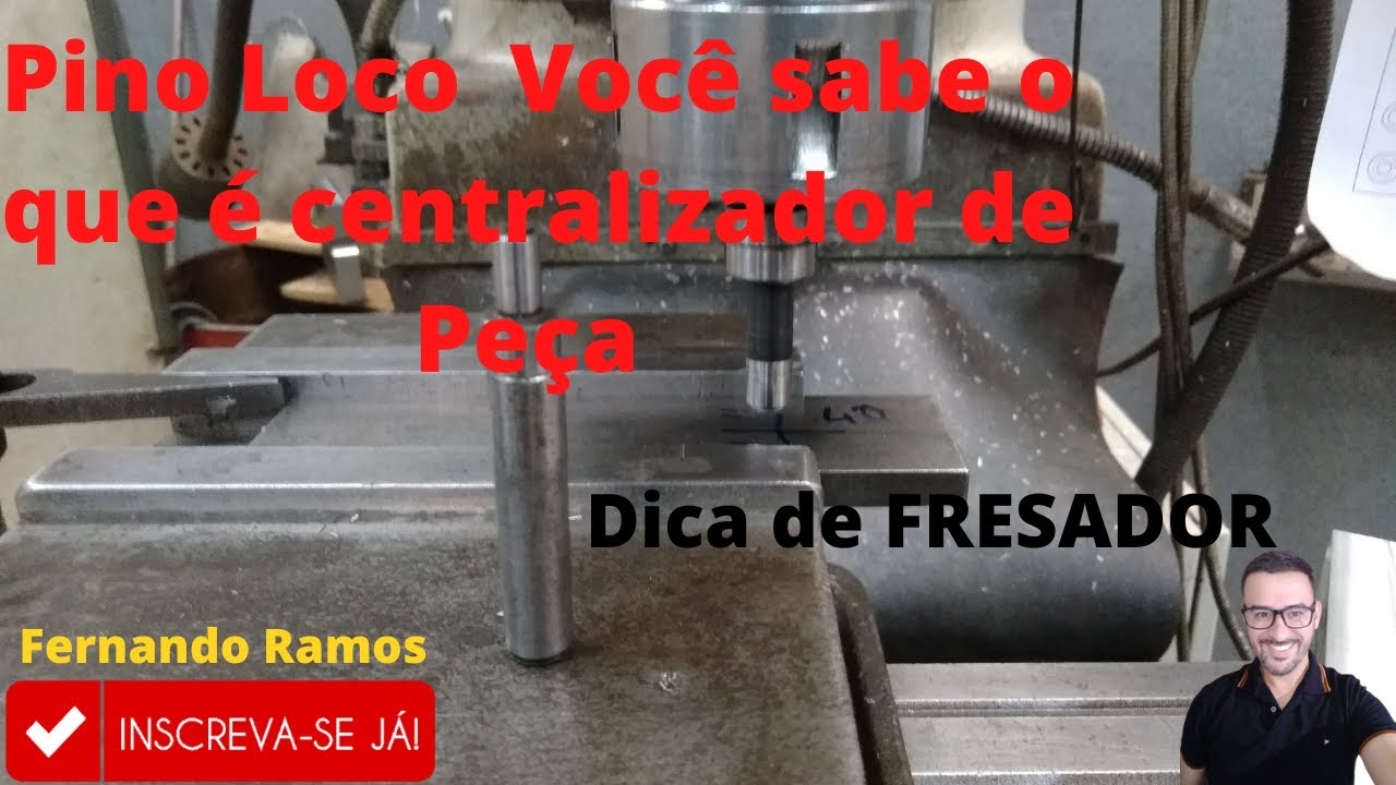 PINO LOCO Você sabe o que é centralizador de Peça ( dica de Fresador ...