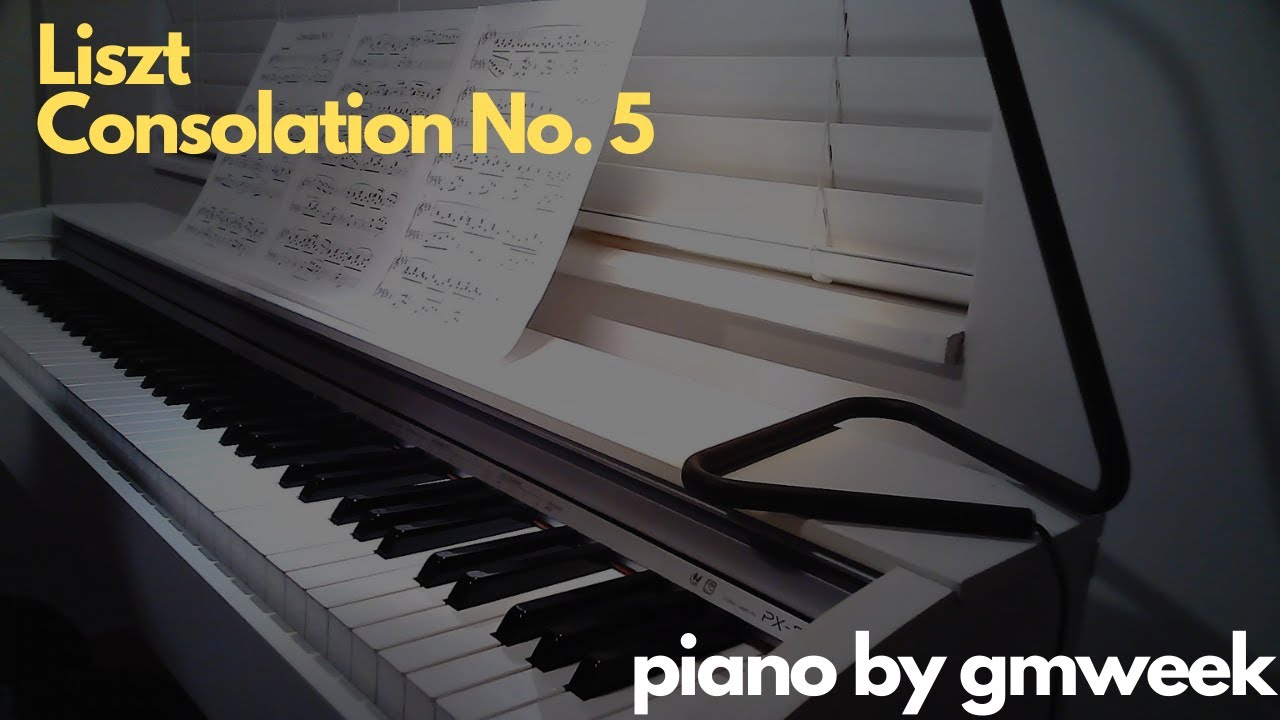Liszt Consolation No. 5 | 리스트 위안 5번 by gmweek - YouTube