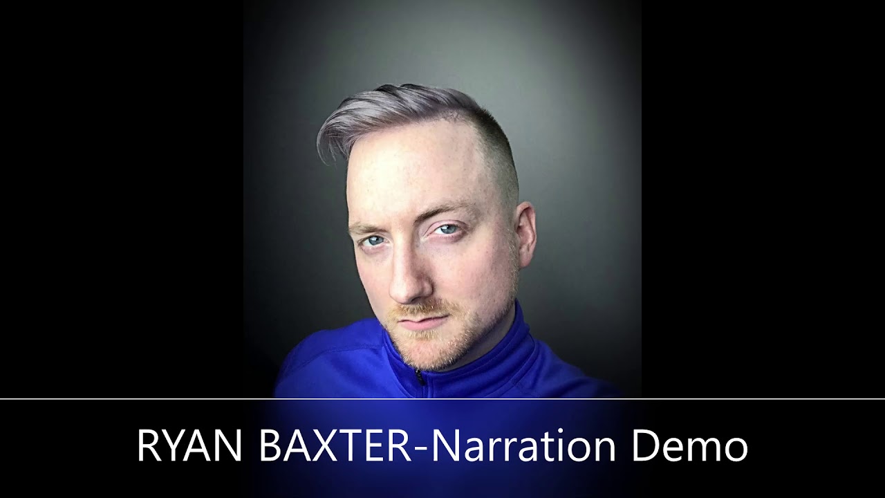 Ryan Baxter - Narration Voice Over Demo Reel - YouTube