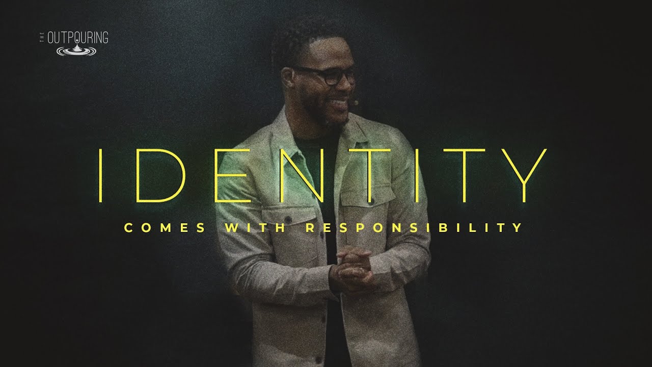 Identity Comes With Responsibility | Pastor John Daniels, Jr. - YouTube