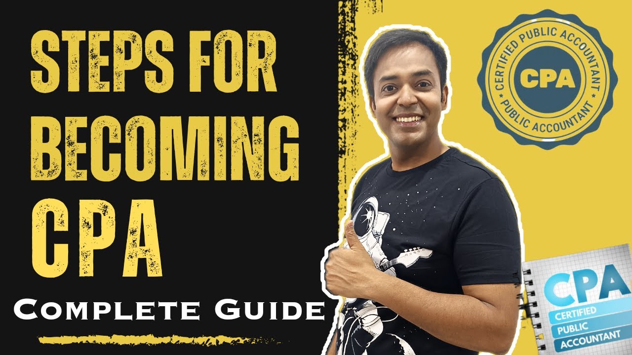 Steps of US CPA | Complete Guide | Process | Eligibility | Evaluation ...