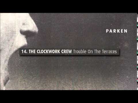 The Clockwork Crew - Trouble On The Terraces - YouTube