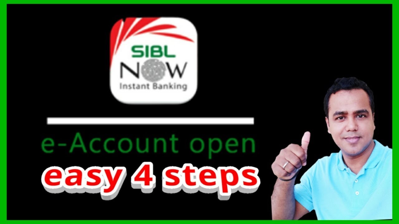 e-Account open by SIBL Now I Bank account open by sibl now I How to e ...