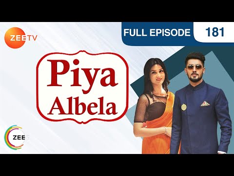 क्या हुआ Naren की माँ को? | Piyaa Albela | Episode 181 | Zee TV