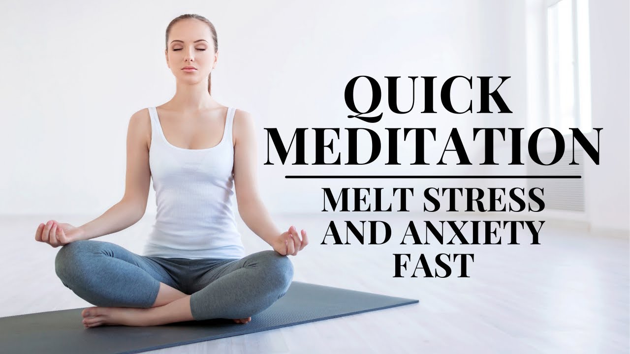 Quick Meditation | Melt Stress and Anxiety Fast - YouTube