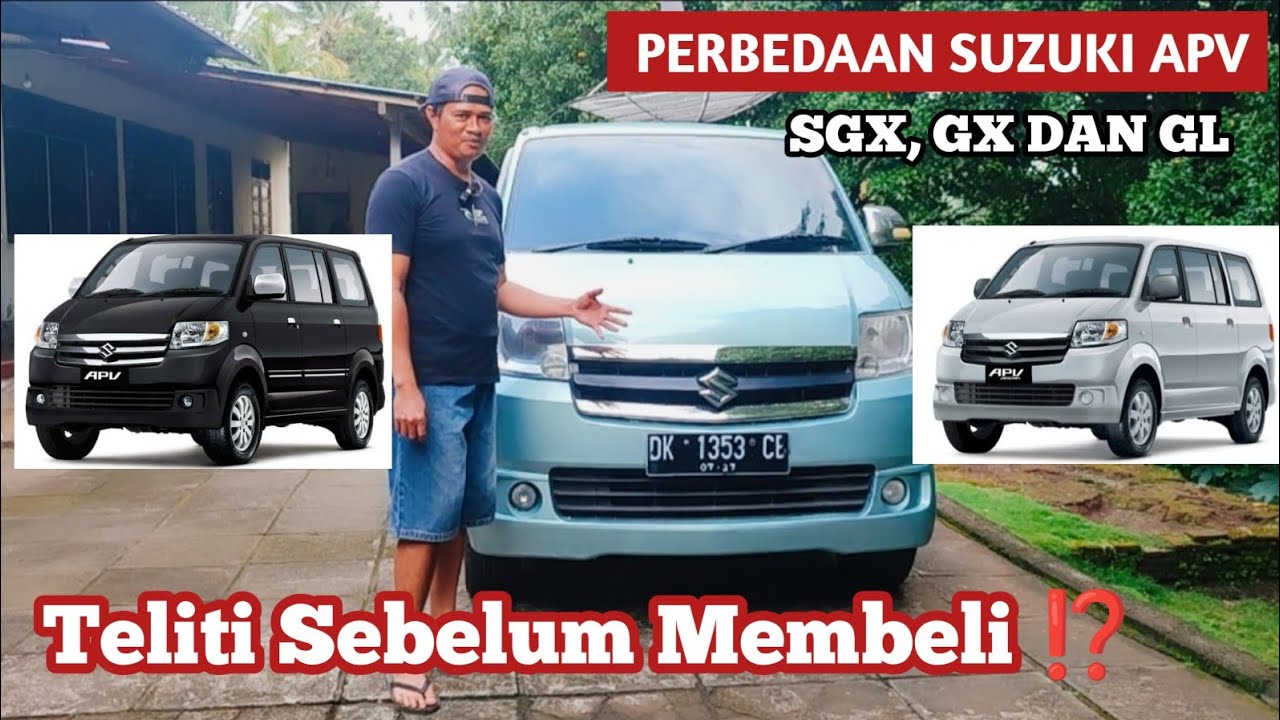 Perbedaan SUZUKI APV ARENA SGX, GX, dan tipe GL - YouTube