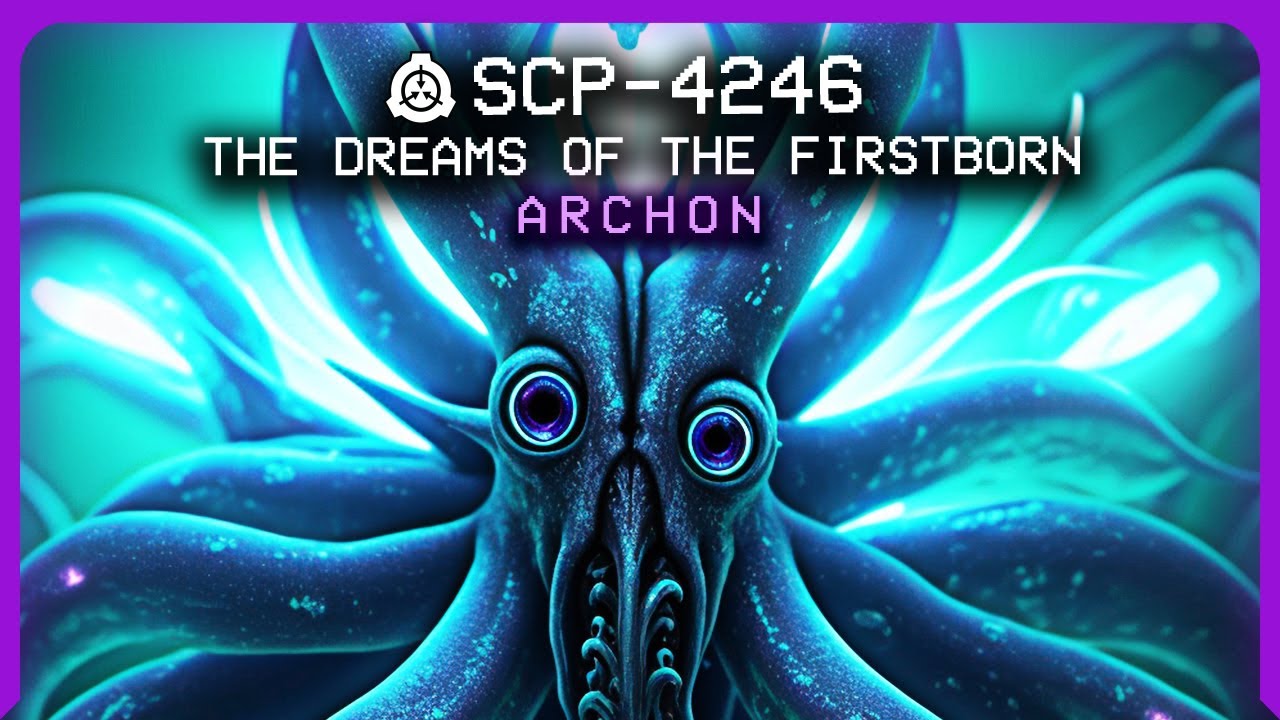 SCP-4246 │ The Dreams of the Firstborn │ Archon │ Hive Mind SCP - YouTube