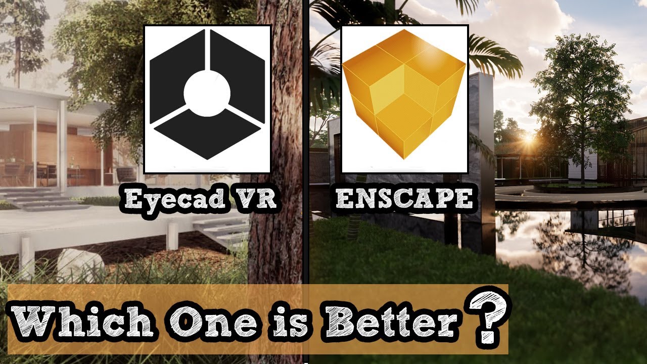 Enscape VS EyeCAD VR which is Better - YouTube