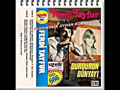 Ferdi Tayfur Durdurun Dünyayı Full Albüm Şarkıları