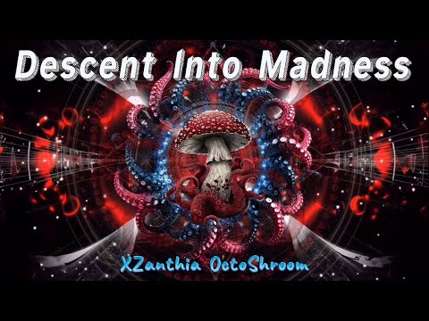 Descent into Madness (Dark Cello Dubstep) XZanthia OctoShroom 