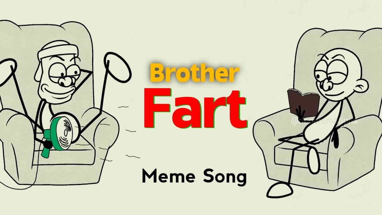 Brother Fart Song (Remix) | 4K Memes | Funny Animation Remix 😂😂 | Fart ...