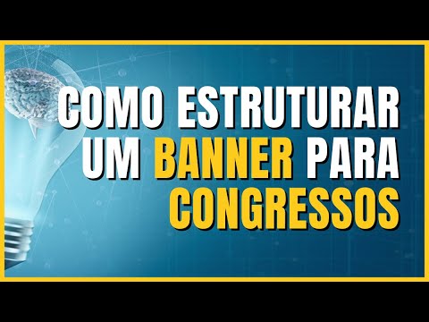 O que colocar em um banner / pôster para apresentar em congresso ...