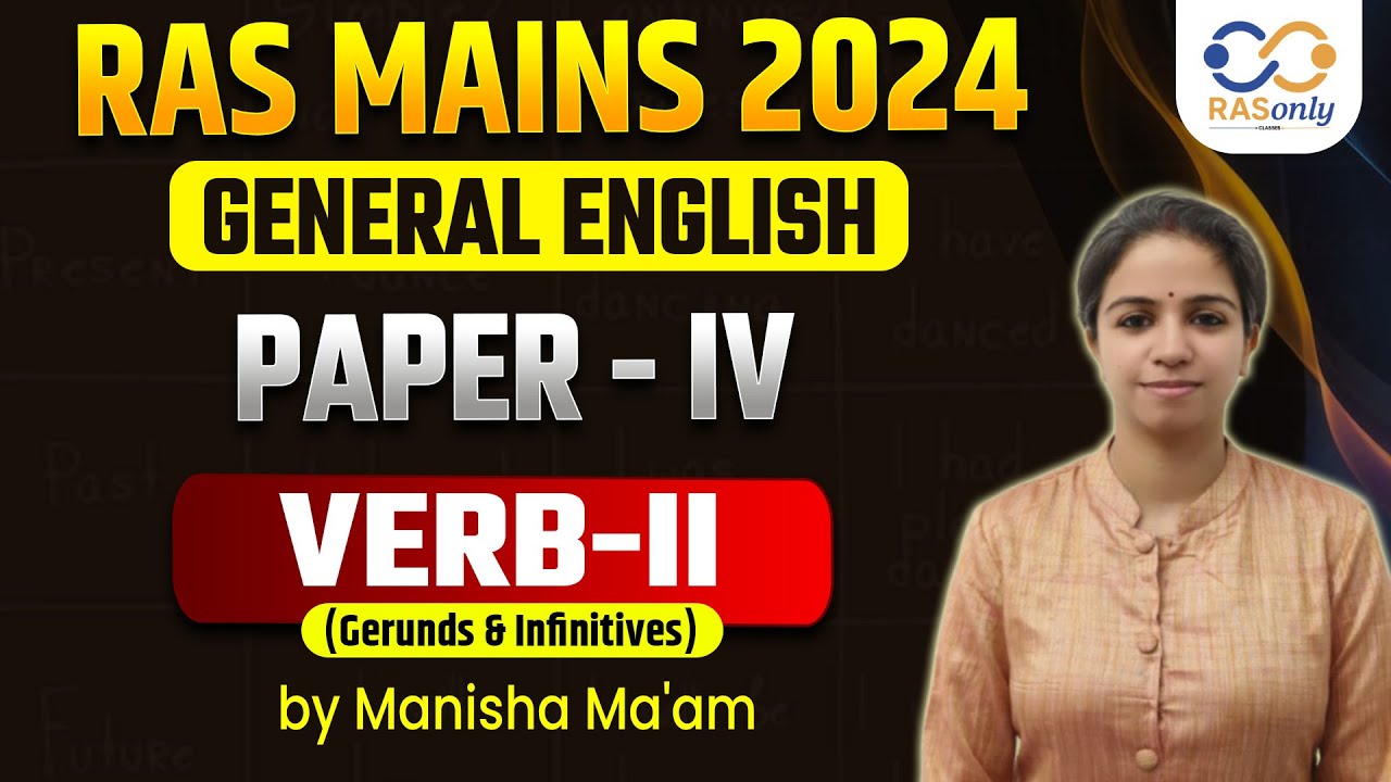 RAS Mains 2024: Gerunds & Infinitives Made Easy | English Paper IV by ...