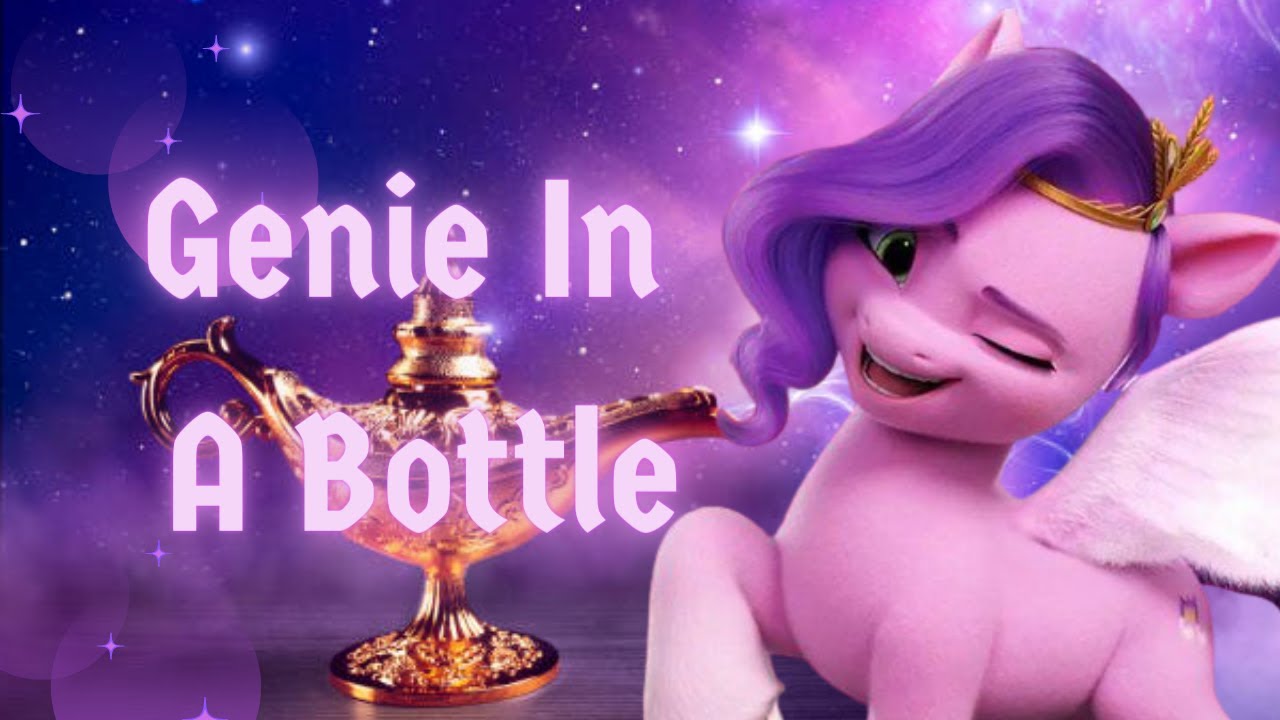 Genie In A Bottle Descendants/ MLP G5 - YouTube