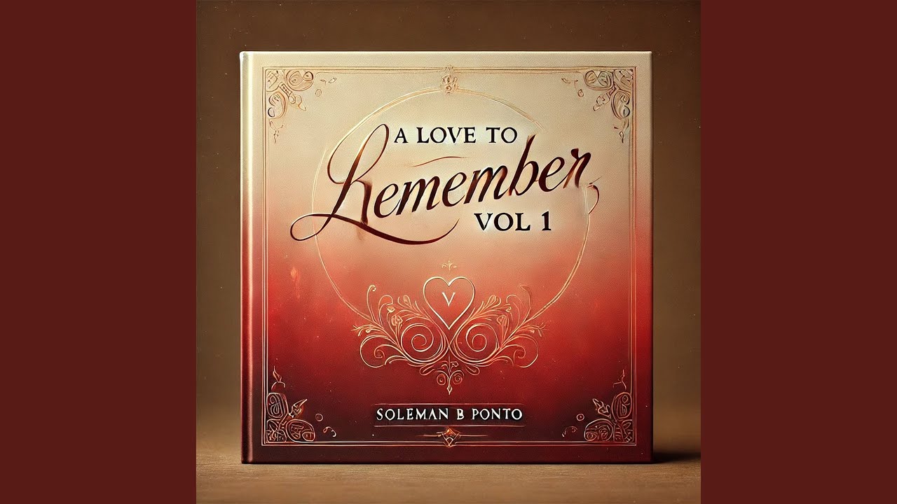 A Love to Remember, Vol. 1 - YouTube