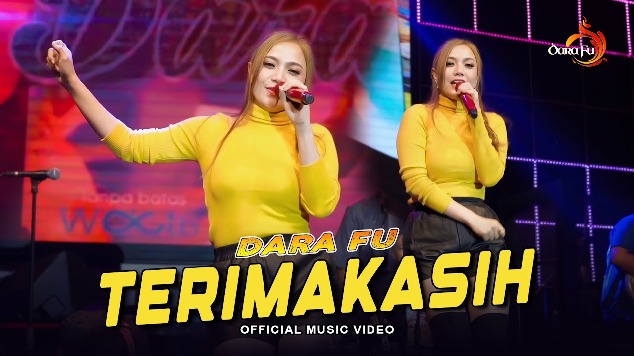 TERIMAKASIH - Dara Fu | Dangdut Koplo (Official Music Video) - YouTube