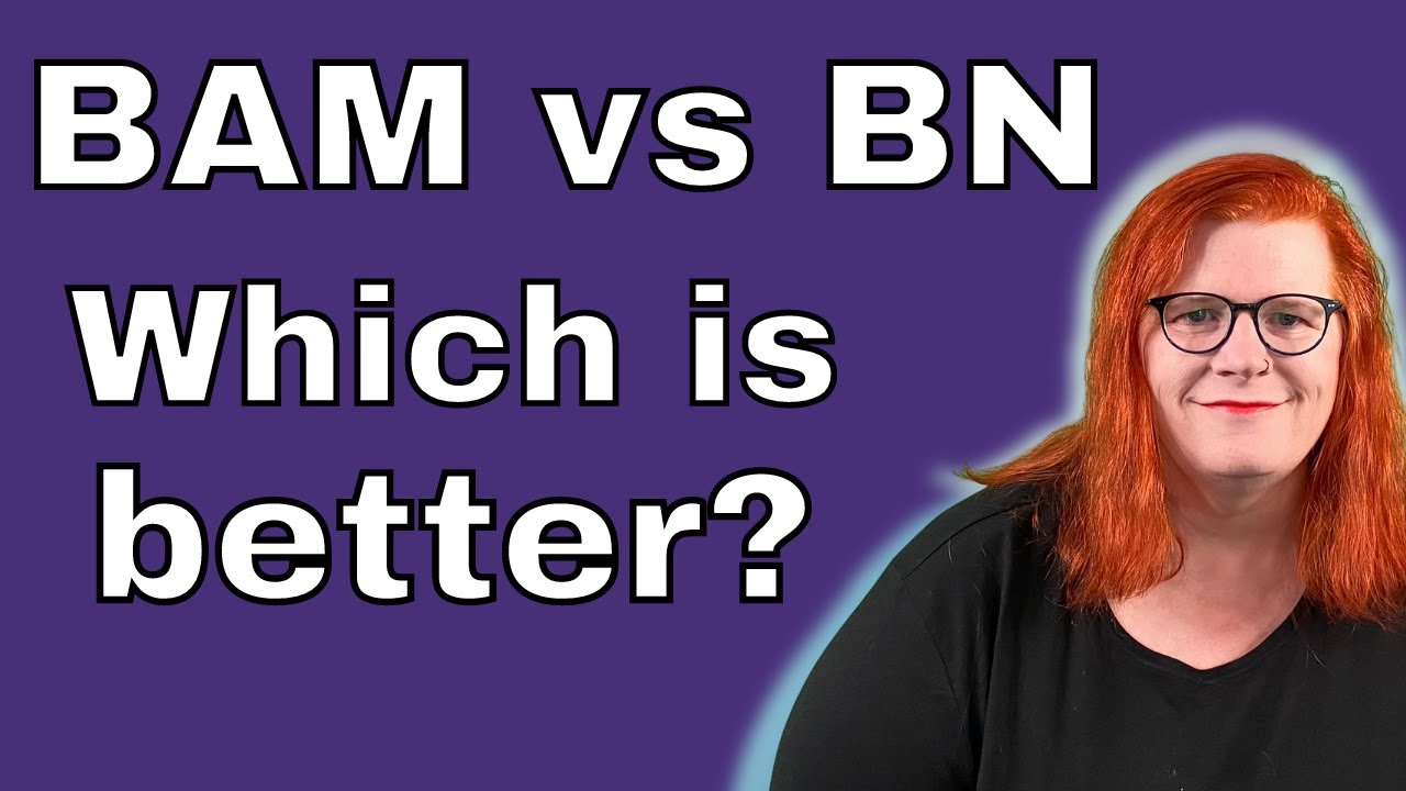 BAM vs BN, Which is Better? - YouTube