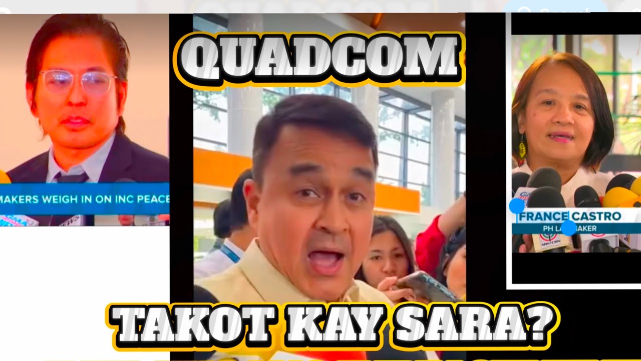 Quadcom members takot daw kay sara duterte kaya hindi matuloy ang ...