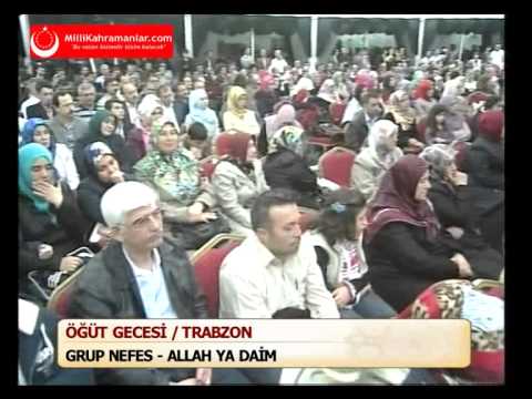 GRUP NEFES ALLAH YA DAİM TRABZON ÖĞÜT GECESİ